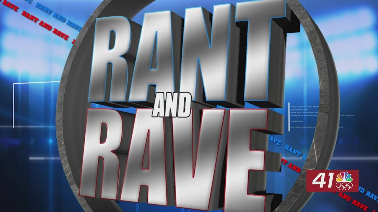 Rant and Rave: February 18th - 15 Minutes of Lame - 41NBC News | WMGT-DT