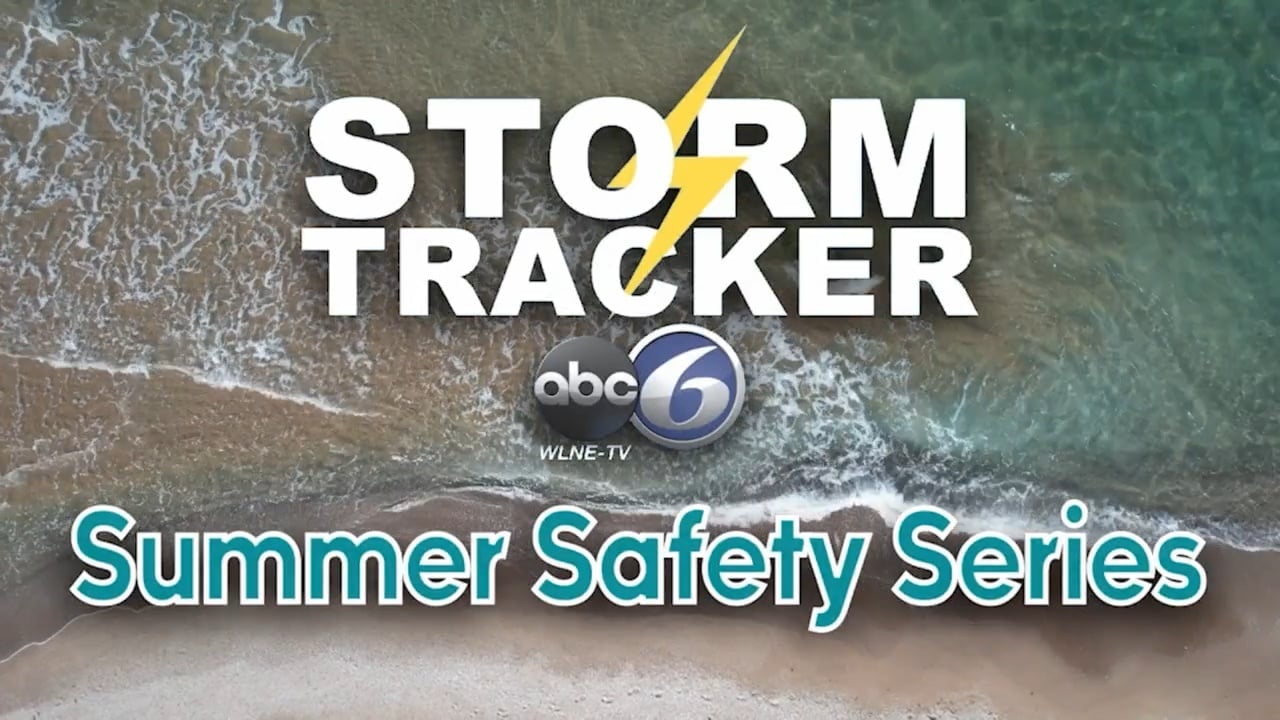 Stormtracker Summer Safety Series | ABC6