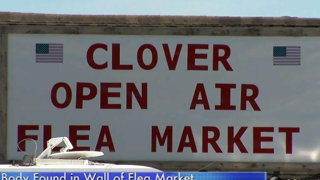 Body found in wall of Clover Flea Market