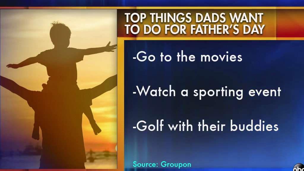 Top Things Dads want to do on Father's Day - ABC Columbia