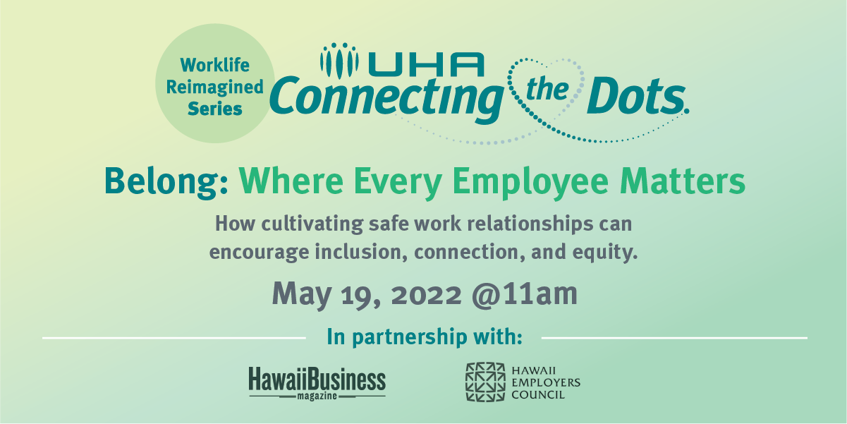 Belong: Where Every Employee Matters - Hawaii Business Magazine