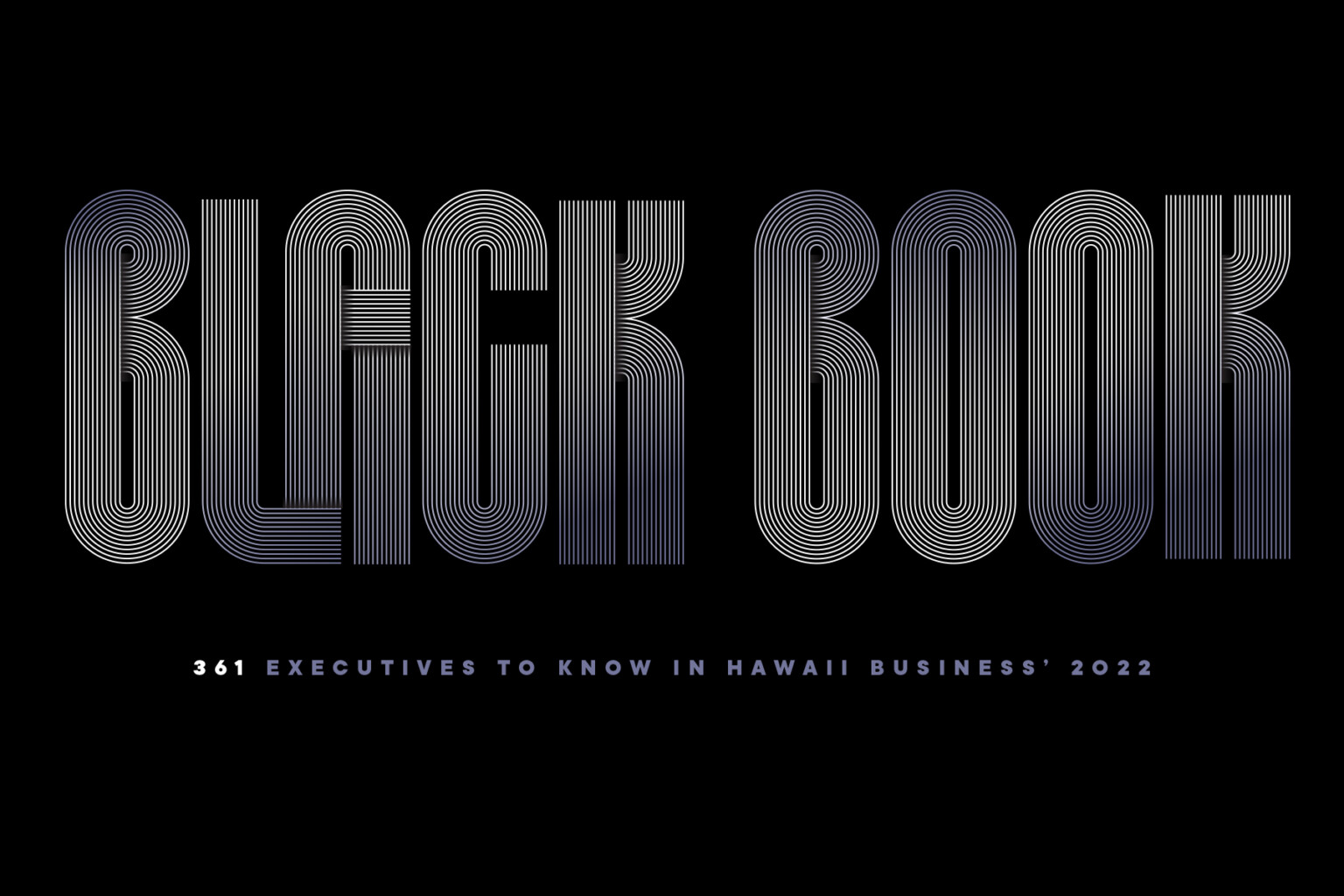 2019 Black Book: 339 Executives to Know - Hawaii Business Magazine