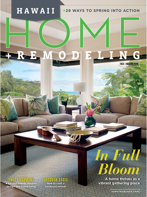 Hawaii Home + Remodeling March 2019 - Hawaii Home + Remodeling