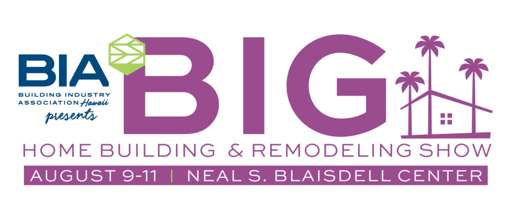2024 BIA-Hawaii BIG Home Show - Hawaii Home + Remodeling