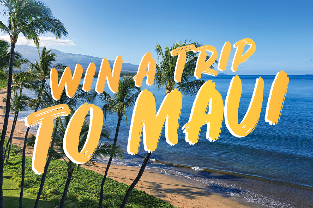 Vote in the 2019 Readers' Choice Awards and you could win a grand-prize vacation to Maui ...