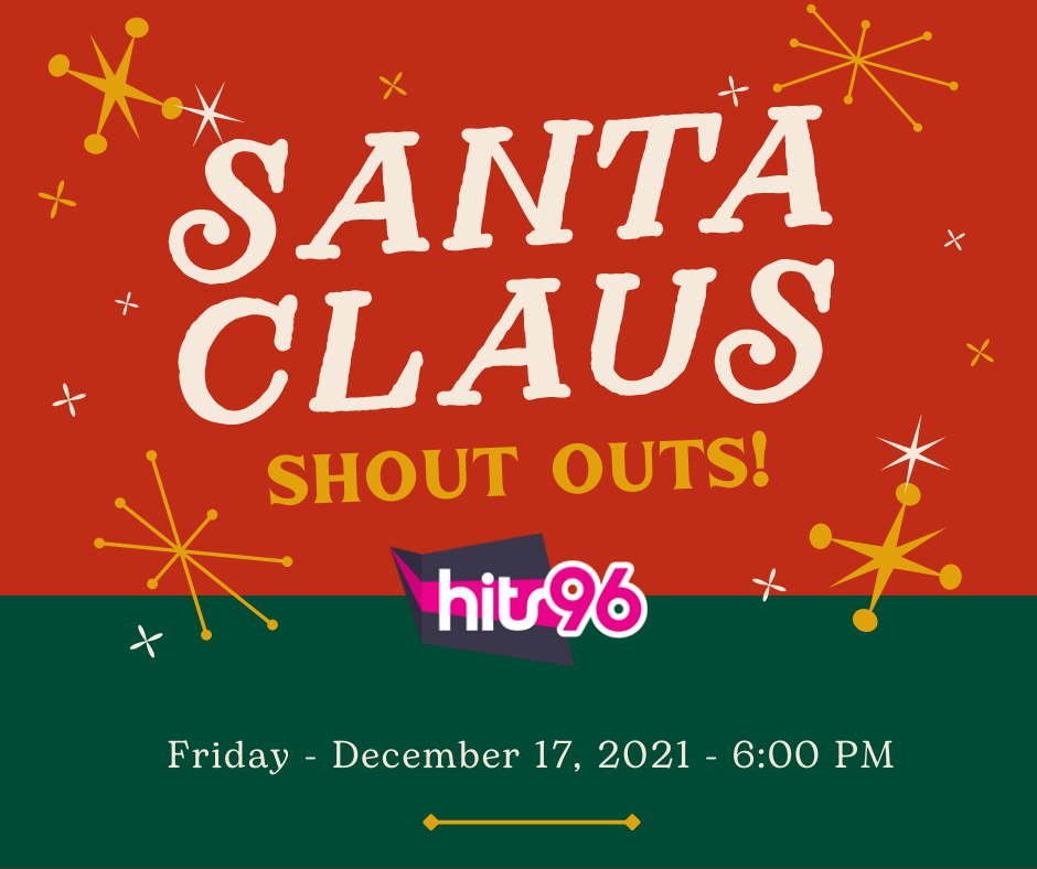 Santa Shout Outs on Hits 96! - Hits 96 | WDOD-FM