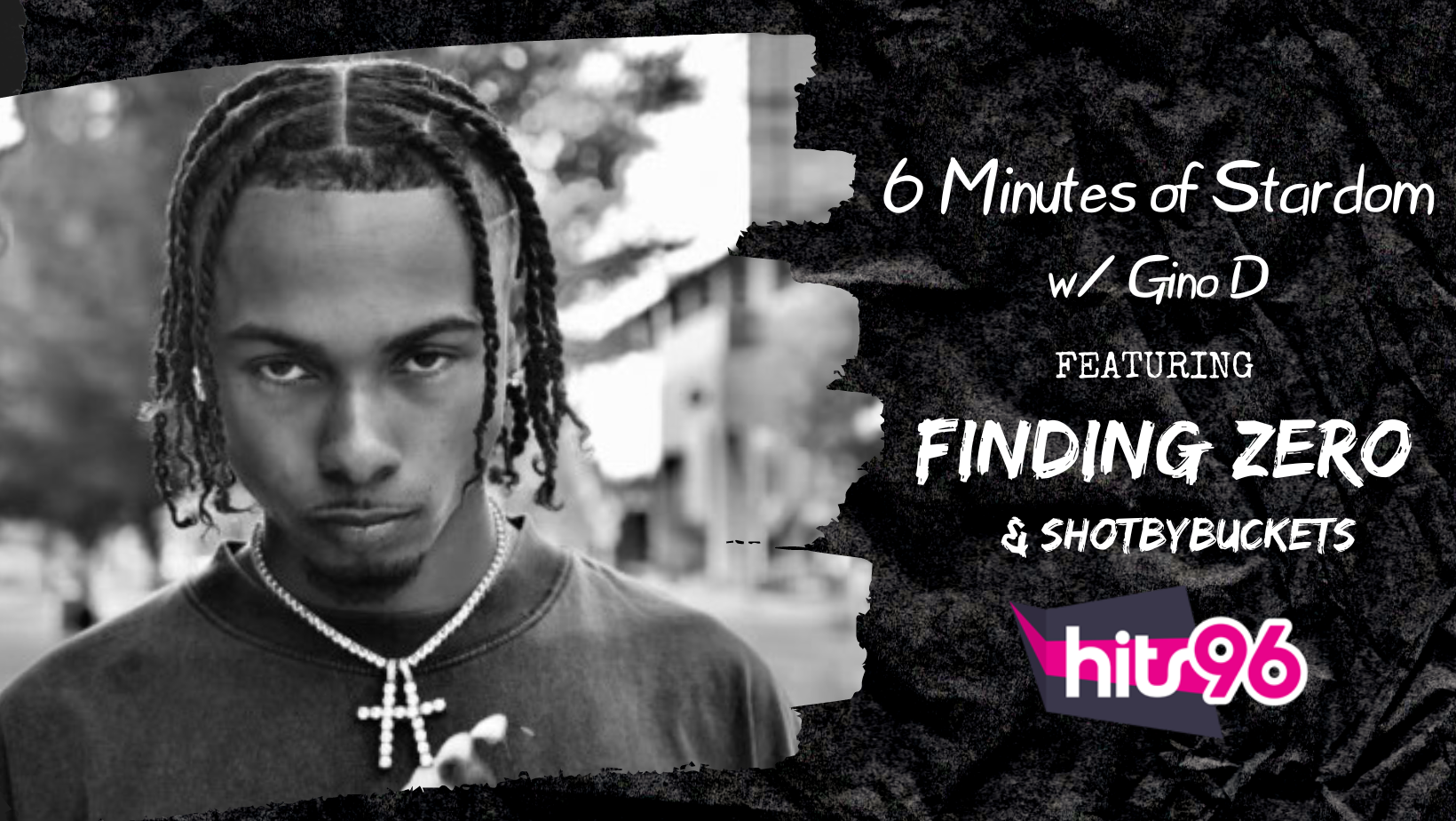 6 Minutes of Stardom: Finding Zero - Hits 96 | WDOD-FM