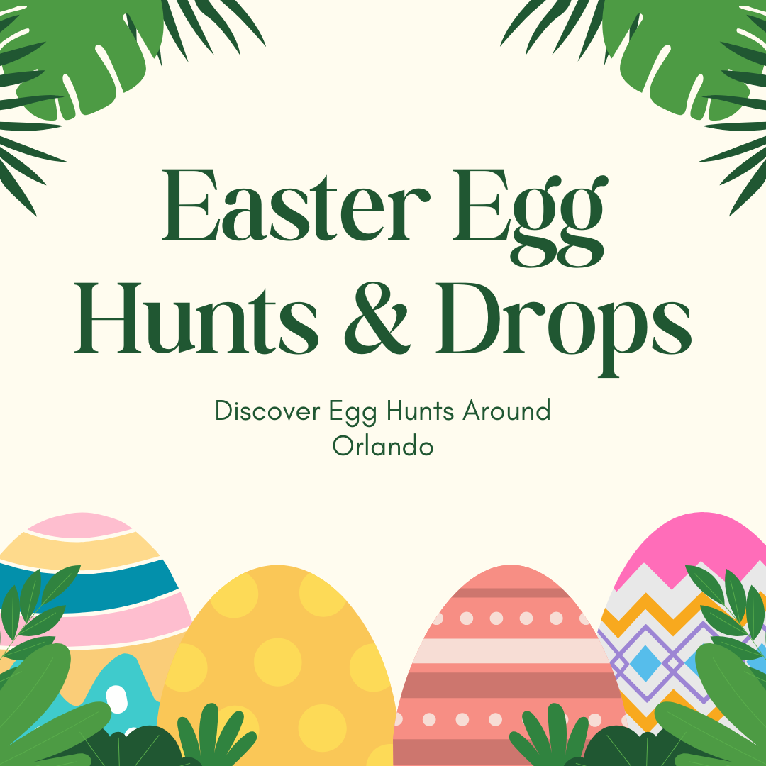 25 Easter Festivities in Orlando - Orlando Magazine