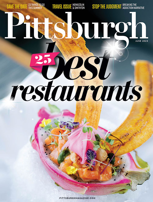 Pittsburgh Magazine June 2023 | Pittsburgh Magazine