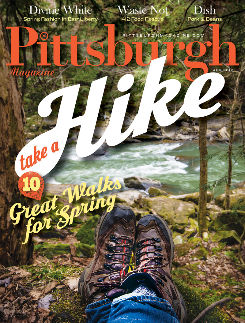 Pittsburgh Magazine April 2017 | Pittsburgh Magazine