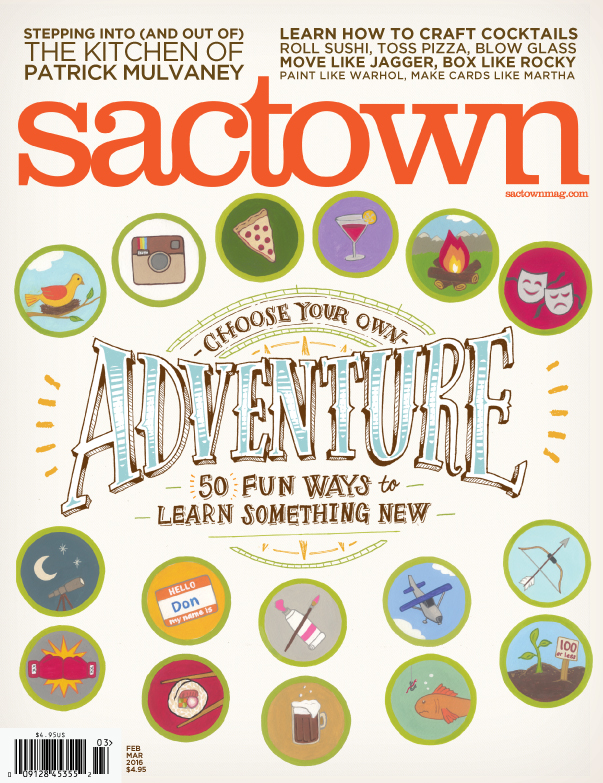 Sactown Magazine February-March 2016 - Sactown Magazine