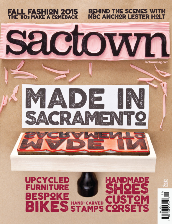 Sactown Magazine October-November 2015 - Sactown Magazine