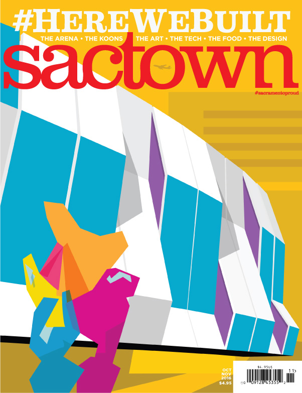 Sactown Magazine October-November 2016 - Sactown Magazine