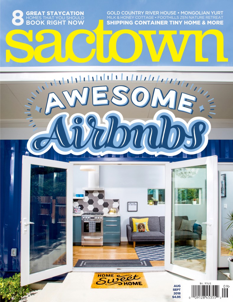 Sactown Magazine August-September 2018 - Sactown Magazine