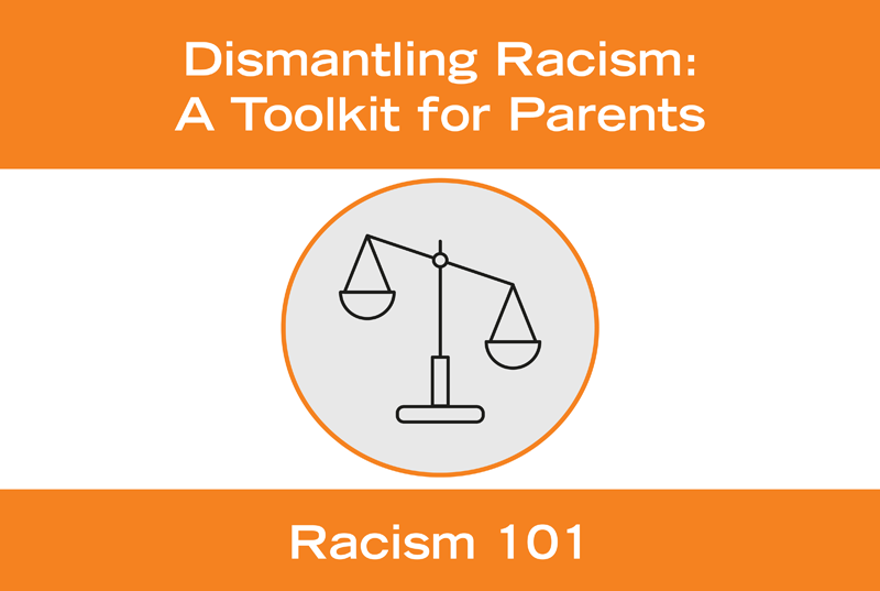 Dismantling Racism Toolkit: Racism 101 - TulsaKids Magazine Dismantling Racism Toolkit: Racism 101 - TulsaKids Magazine