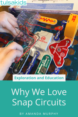 Why We Love Snap Circuits - TulsaKids Magazine