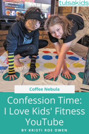Confession Time: I Love Kids' Fitness YouTube - TulsaKids Magazine