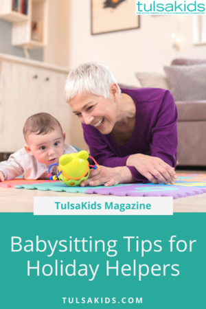 Babysitting Tips for Holiday Helpers - TulsaKids Magazine