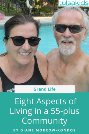 Eight Aspects of Living in a 55-plus Community - TulsaKids Magazine