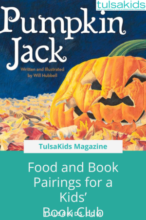 Food & Book Pairings for a Kids' Book Club - TulsaKids Magazine