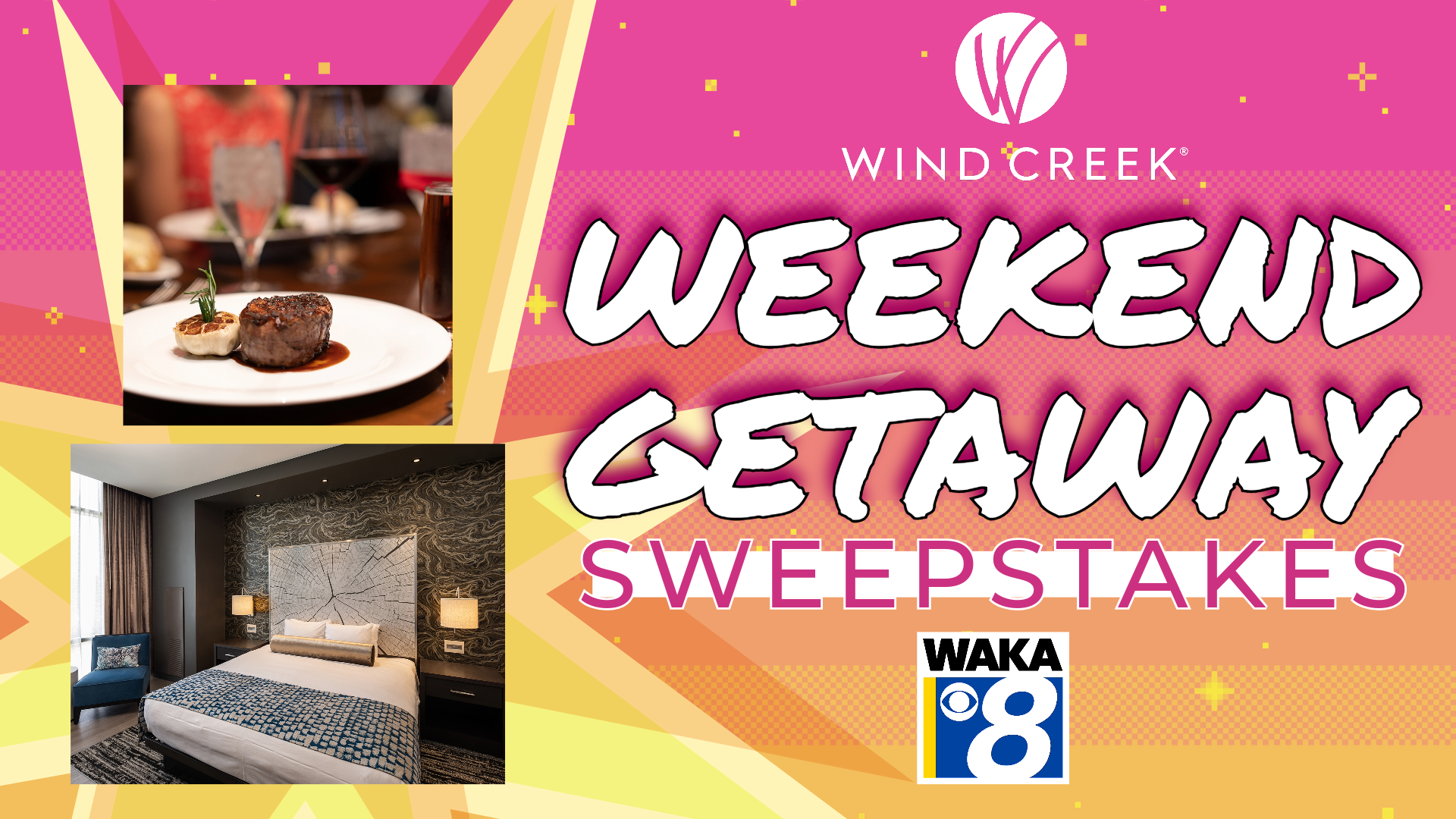 Wind Creek Weekend Getaway Sweepstakes - WAKA 8
