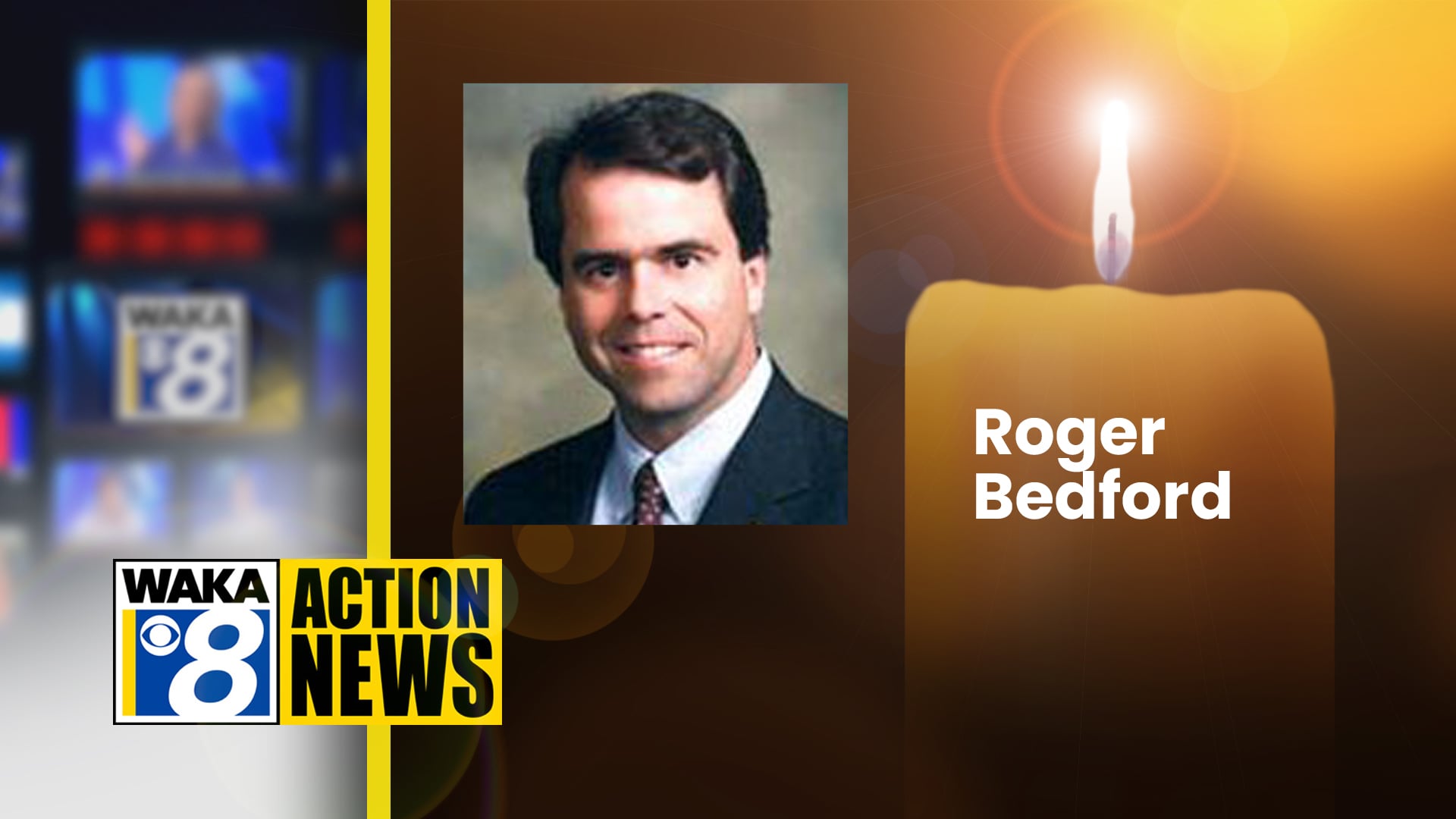 Former State Sen. Roger Bedford dies at 67 - WAKA 8