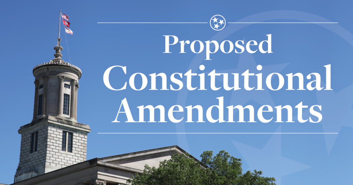 4 proposed Constitutional amendments to appear on upcoming Tennessee ...