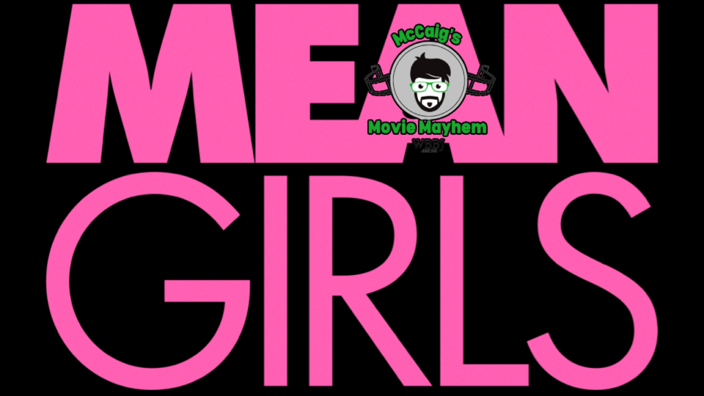 Mccaigs Movie Mayhem Mean Girls Wbbj Tv