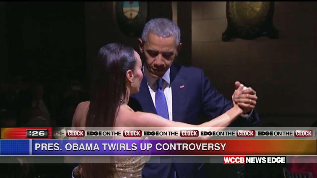 EDGE On The Clock- Obama Twirls Up Controversy - WCCB Charlotte