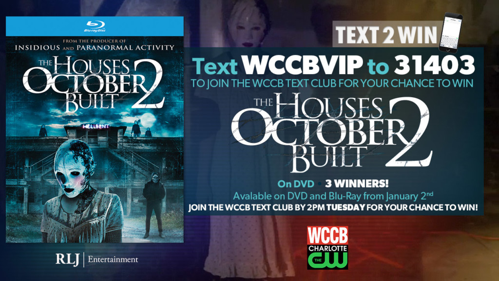 Text2Win ‘The Houses October Built 2’ On DVD - WCCB Charlotte