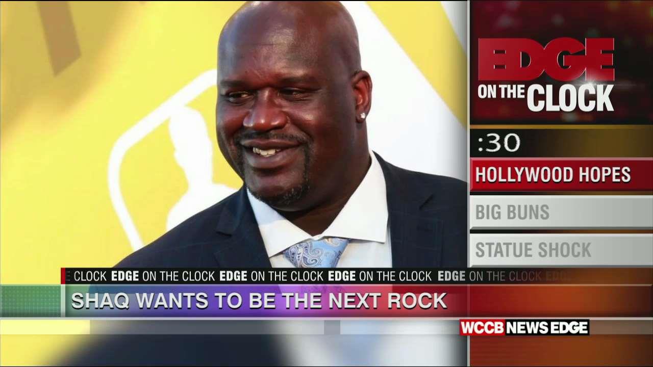 Edge On The Clock: Shaq Wants To Be Bigger Than The Rock - WCCB Charlotte