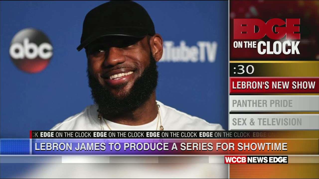 Edge On The Clock: Lebron James To Produce A Showtime Series - WCCB ...