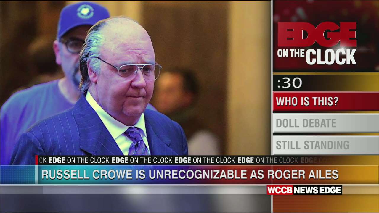 Edge On The Clock: Russell Crowe Is Unrecognizable As Roger Ailes ...