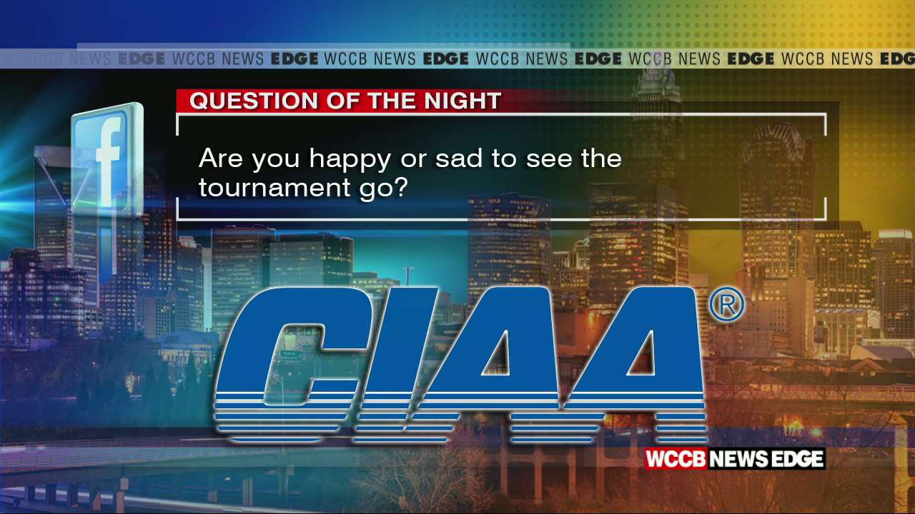EDGE: CIAA Tournament's Days In Charlotte Are Numbered - WCCB Charlotte ...
