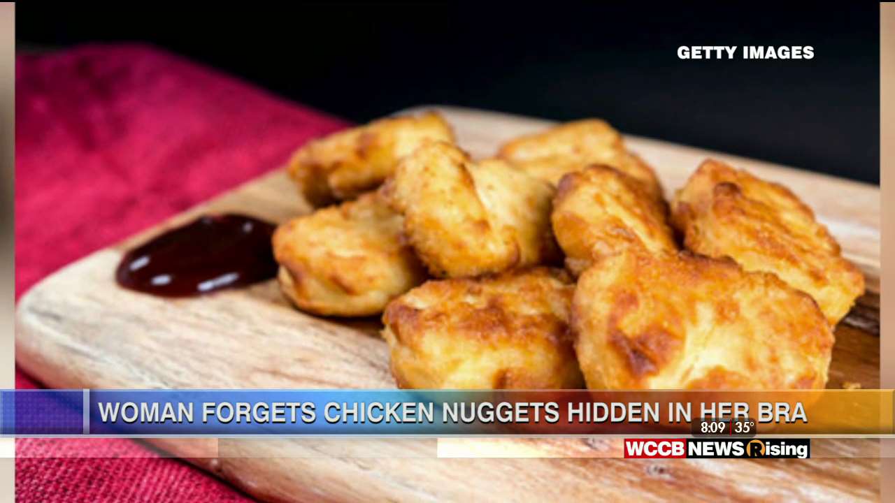 Woman Forgets Chicken Nuggets in Bra - WCCB Charlotte's CW