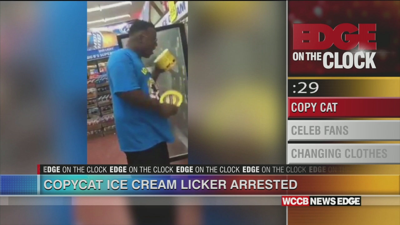 Edge On The Clock: Copycat Ice Cream Licker Arrested - WCCB Charlotte's CW