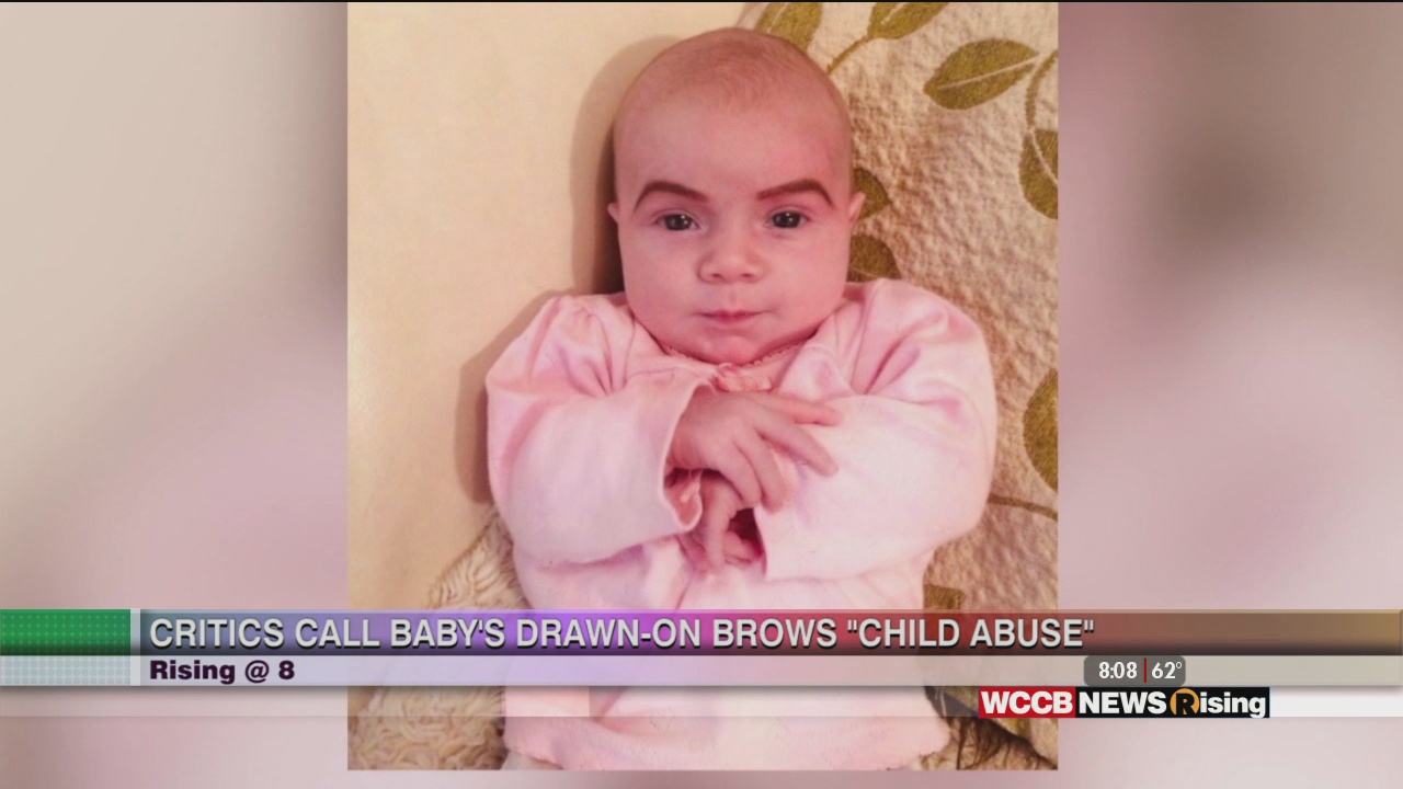 Critics Call Baby's Drawn-On Brows "Child Abuse" - WCCB Charlotte