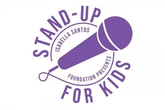 Stand-Up For Kids Comedy Show To Benefit The Isabella Santos Foundation ...
