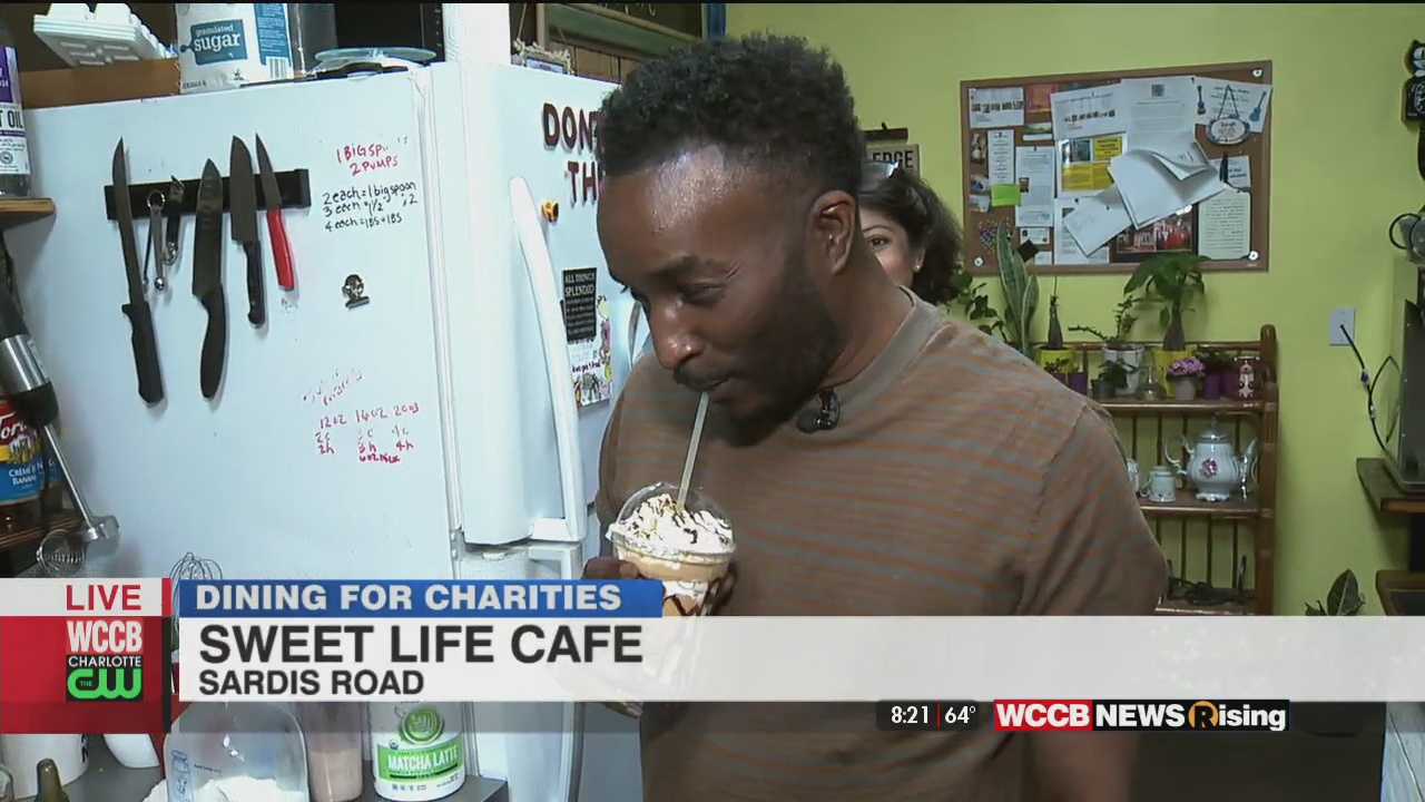 Dining For Charities: Sweet Life Cafe - WCCB Charlotte
