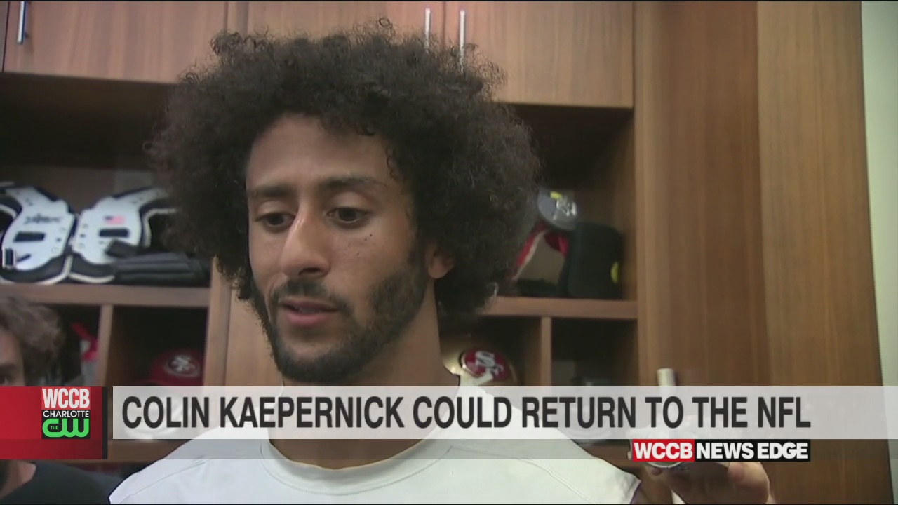 A Colin Kaepernick Comeback? - WCCB Charlotte