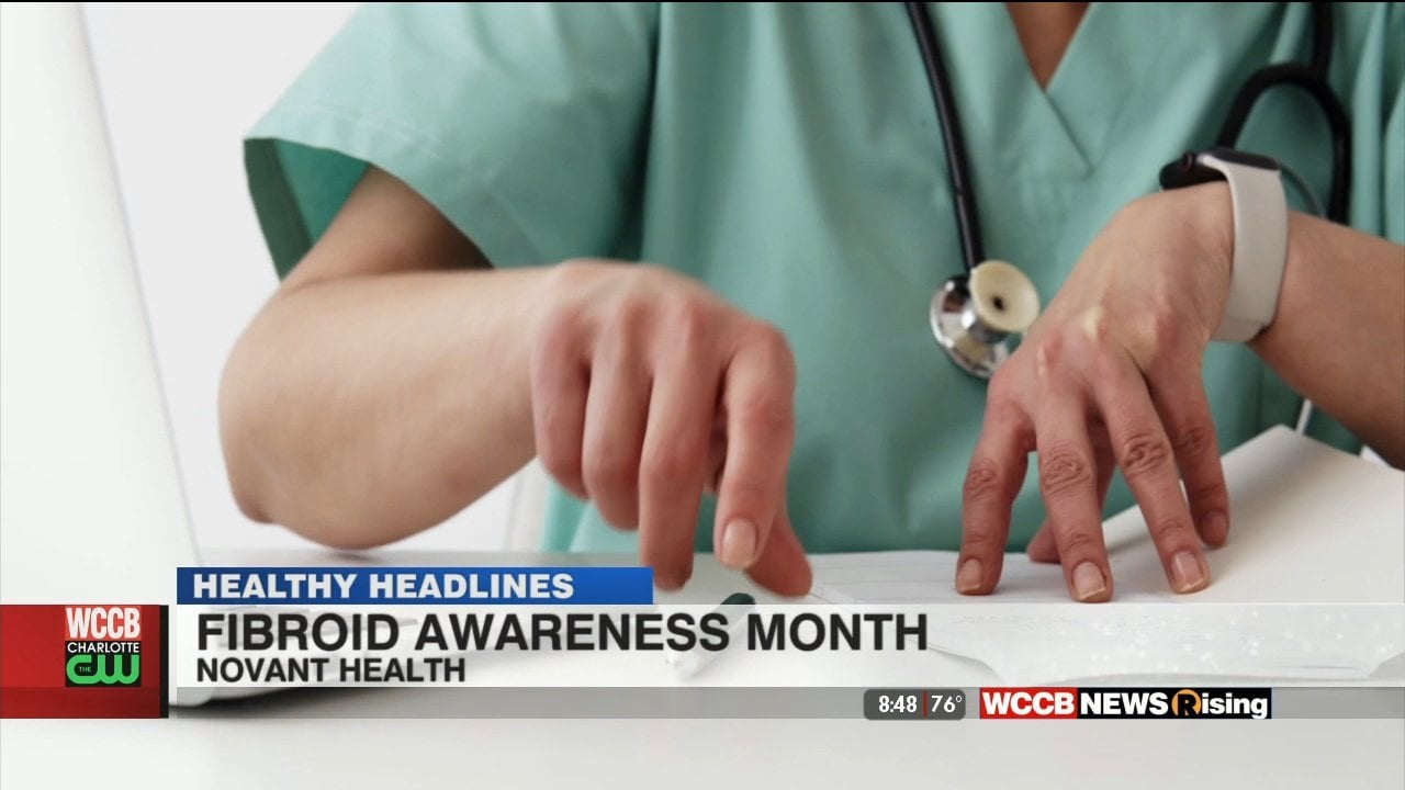 Healthy Headlines: Fibroid Awareness Month - WCCB Charlotte