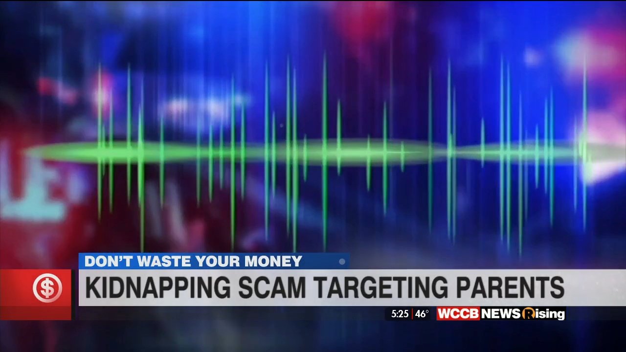 Don't Waste Your Money: Kidnapping Scams - WCCB Charlotte