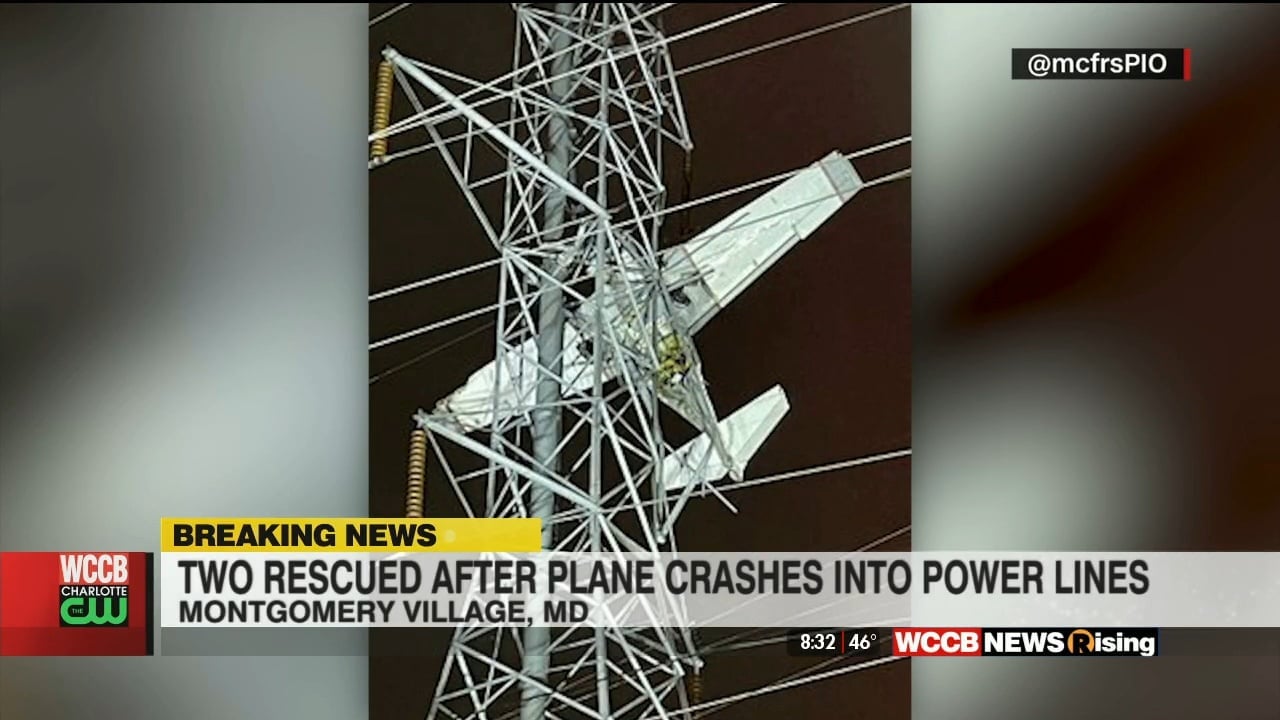 Crews Rescue 2 From Plane Caught in Power Lines in Maryland - WCCB ...