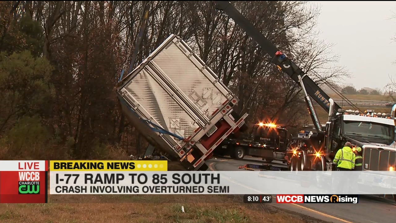 Tractor Trailer Turnover Blocks I-77 Ramp to I-85 - WCCB Charlotte
