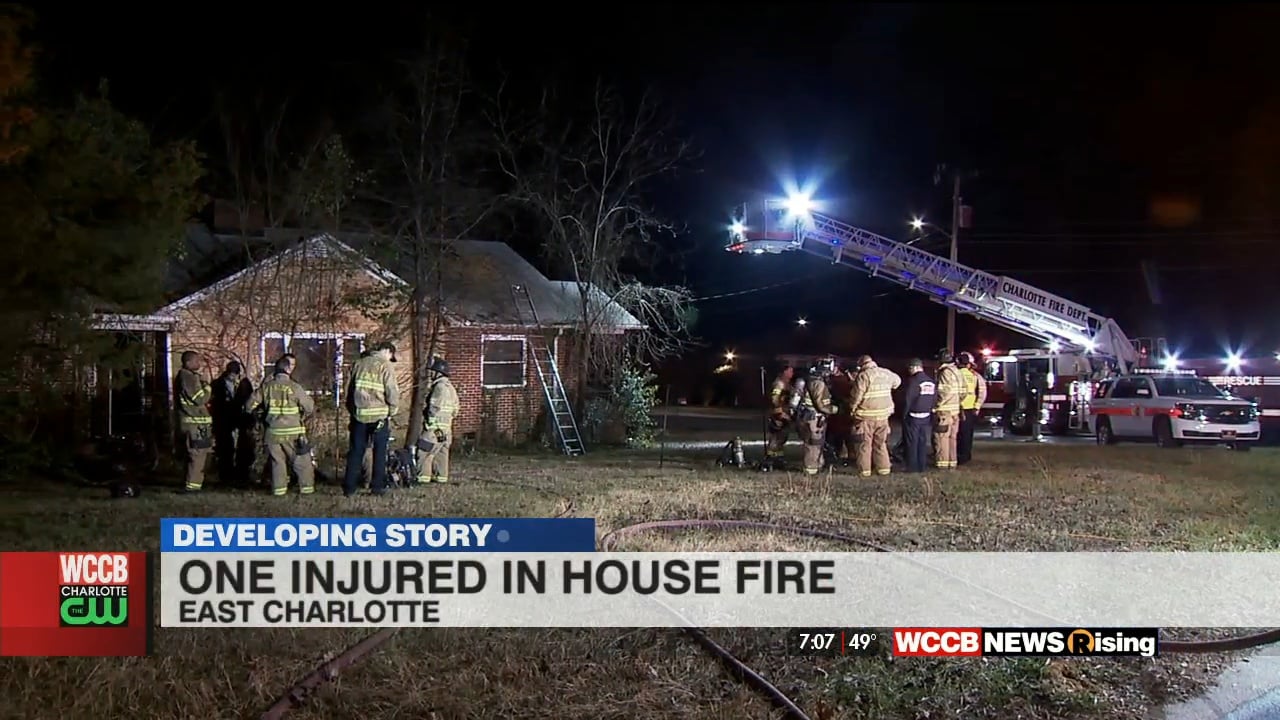 One Person Hurt After House Fire in East Charlotte - WCCB Charlotte