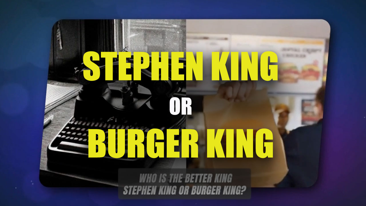 Who Is a Better King Stephen King or Burger King? - WCCB Charlotte's CW