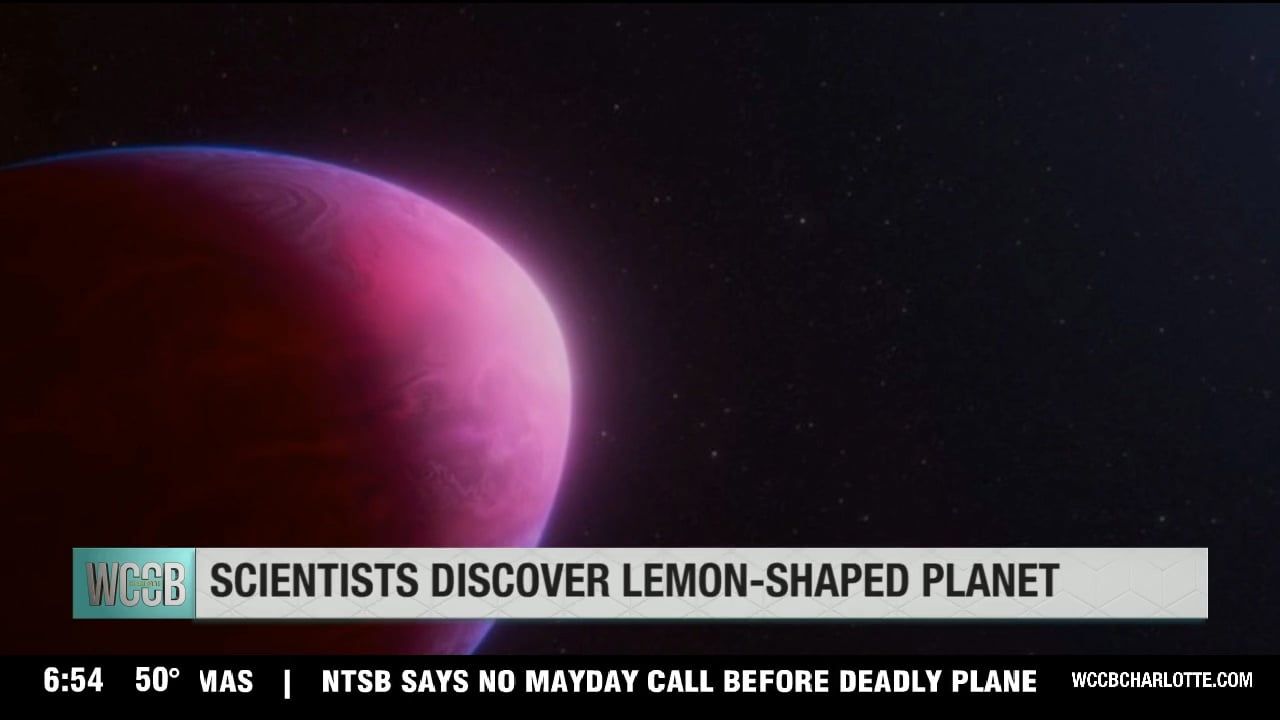 Scientists discover lemon-shaped planet - WCCB Charlotte