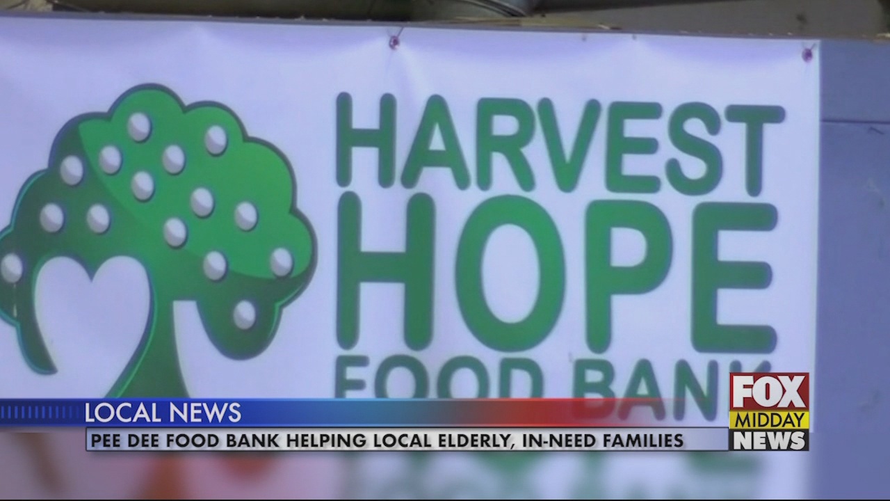 Harvest Hope Food Bank Assisting Elderly, In Need Families - WFXB