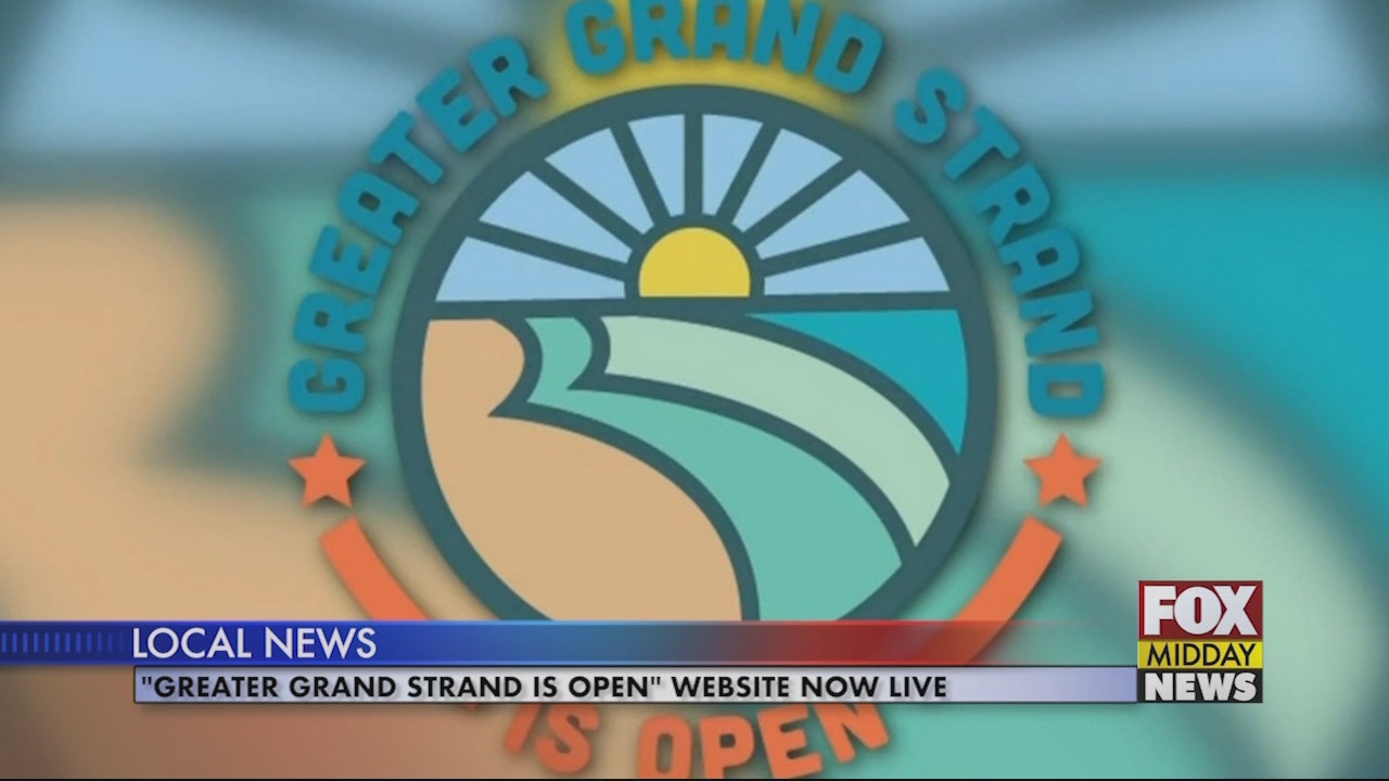 The “Greater Grand Strand is Open” Website Now Live - WFXB
