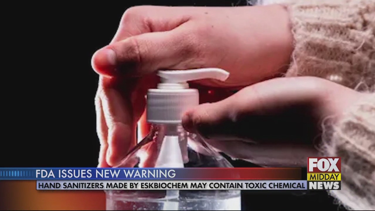 FDA Warns Against Use of Hand Sanitizers Containing Toxic Substance - WFXB